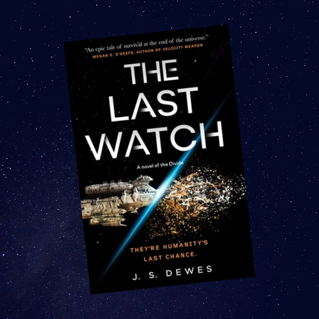 Review: The Last Watch by J.S. Dewes – Quirky Cat's Fat Stacks