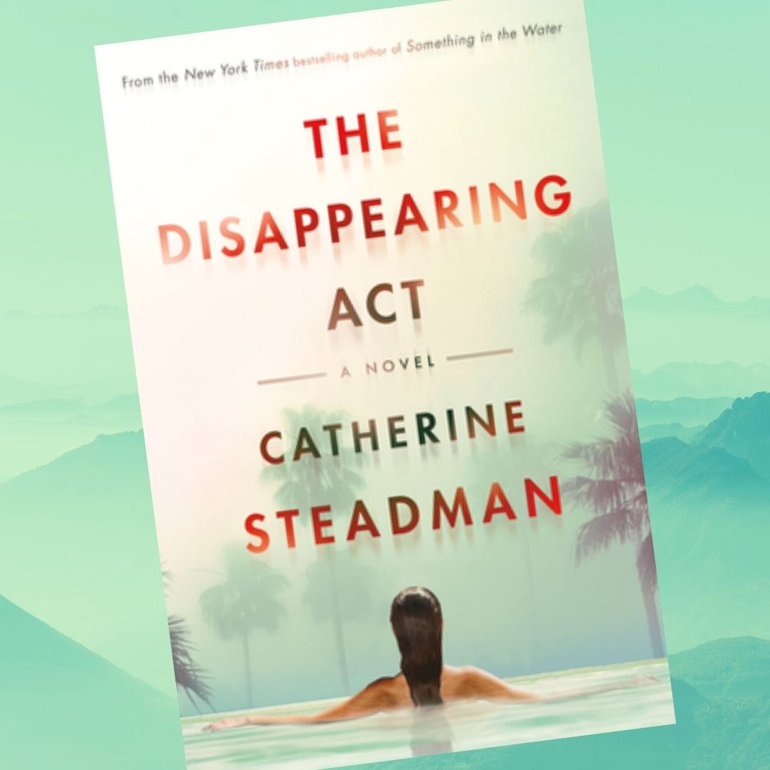 Review: The Disappearing Act by Catherine Steadman – Quirky Cat's Fat ...