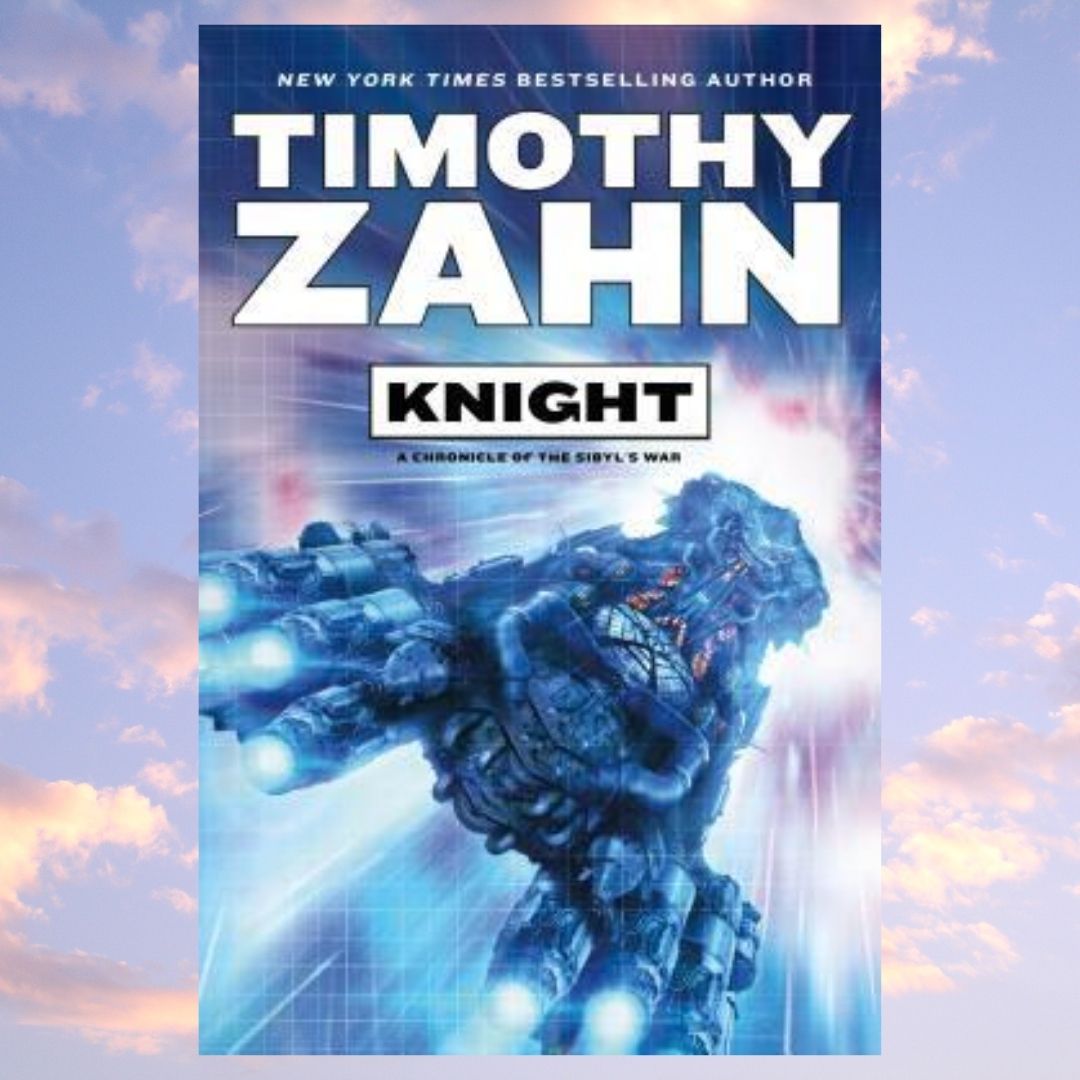 Review: Knight: A Chronicle of Sybil’s War by Timothy Zahn – Quirky Cat ...