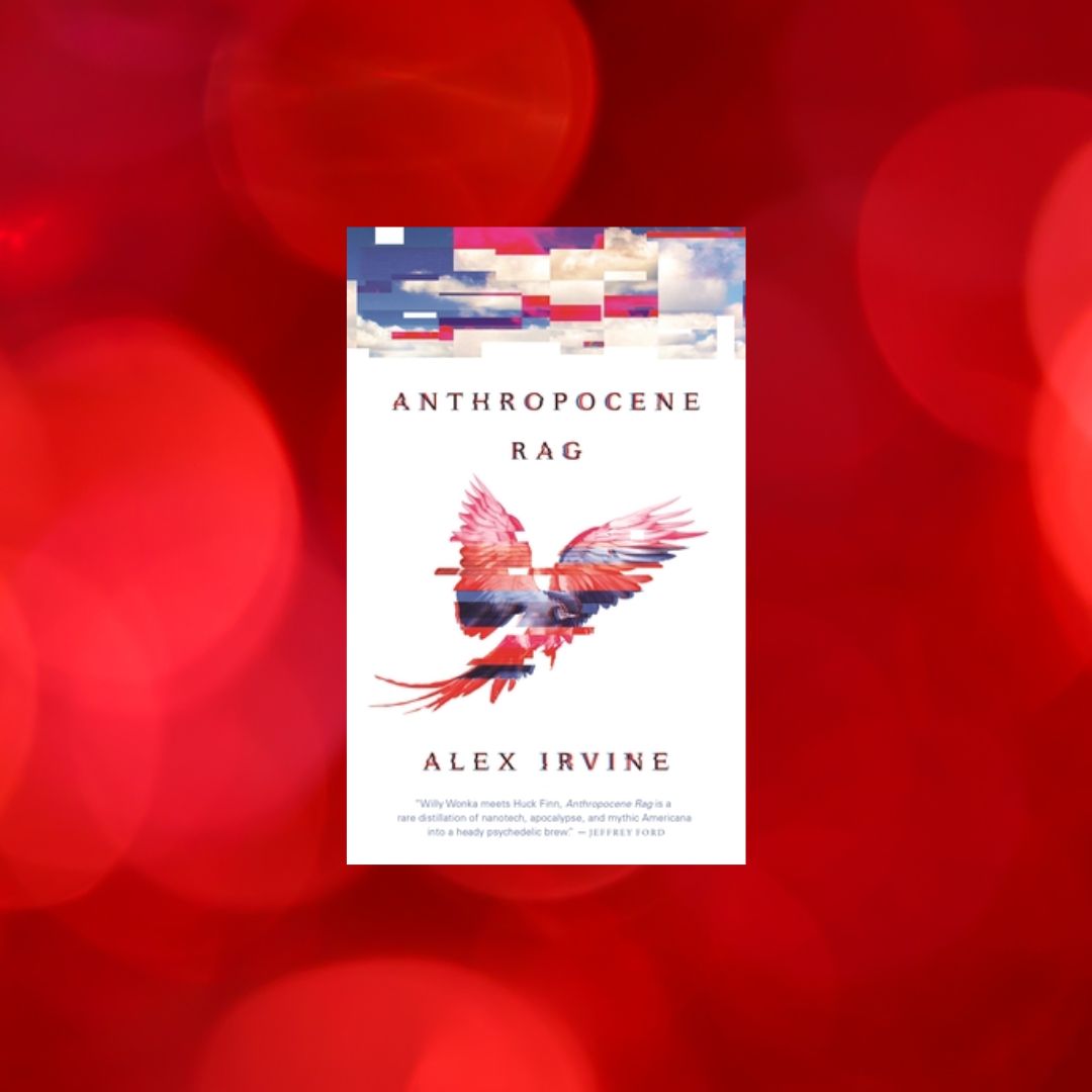 Review: Anthropocene Rag by Alexander C. Irvine – Quirky Cat's Fat Stacks